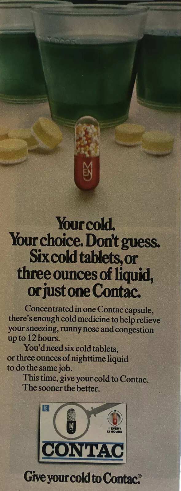 PRINT AD 1974 Contac Cold Medicine Just One Capsule - Give Your Cold To ...
