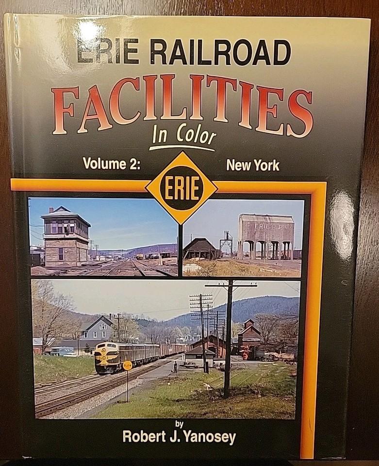 Erie Railroad Facilities In Color Volume 2: New York By Robert J ...