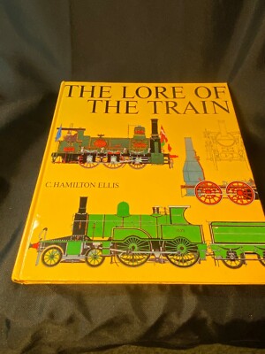 Lore of the Train by Cuthbert Hamilton Ellis (1987, Hardcover ...