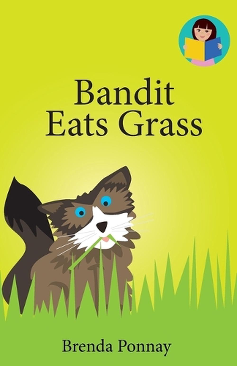 Bandit Eats Grass by Brenda Ponnay (English) Paperback Book ...