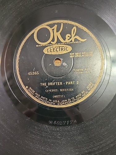 Okeh 78 record 45365 THE DRIFTER PART 1 & 2 BY GOEBEL REEVES | eBay