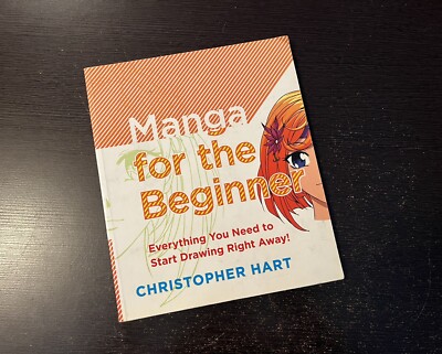 Christopher Hart's Manga for the Beginner Ser.: Manga for the Beginner ...