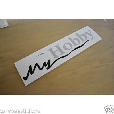 Hobby 'My Hobby' Caravan Sticker Decal Graphic - SINGLE | eBay