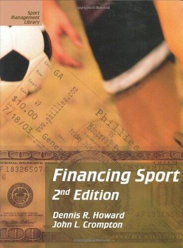 Financing Sport, Second Edition (Sport Management Library) - VERY GOOD ...