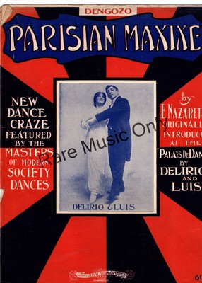 1914 Dengozo Parisian Maxixe Dance E Nazareth showing Delirio, Luis ...