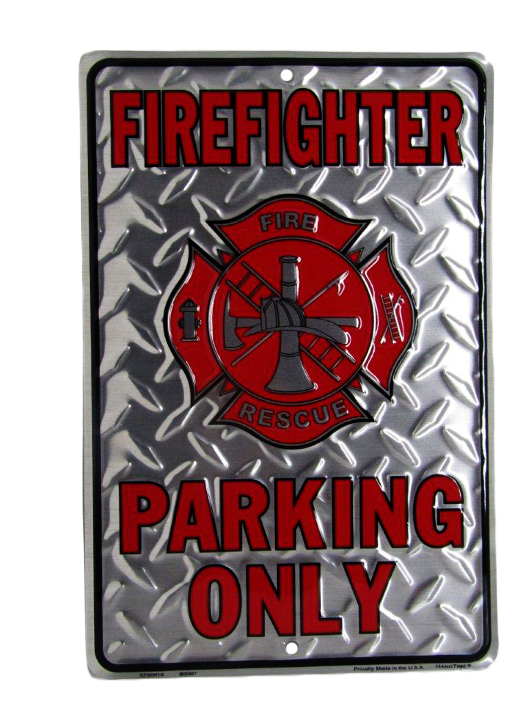 FireFighter Fire Fighter Parking Only 8"x12" Aluminum Metal Plate ...