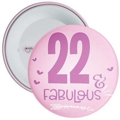 22nd Birthday Badge - 22 & Fabulous Birthday Badge - 75mm Wide - Metal ...
