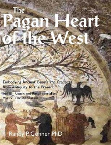Randy P. Conner The Pagan Heart of the West (Paperback) (UK IMPORT ...