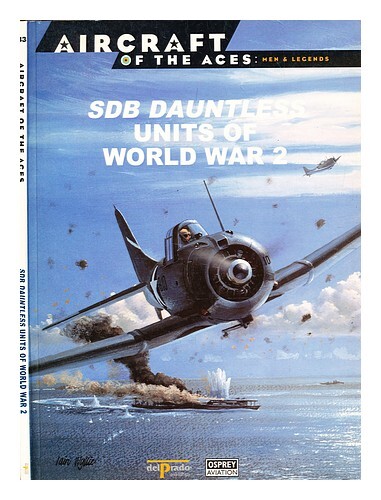 WEAL, JOHN SDB Dauntless Units of World War 2 2001 Paperback | eBay