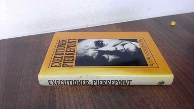Executioner: Pierrepoint (1st Edition), Pierrepoint, Albert, Harr | eBay