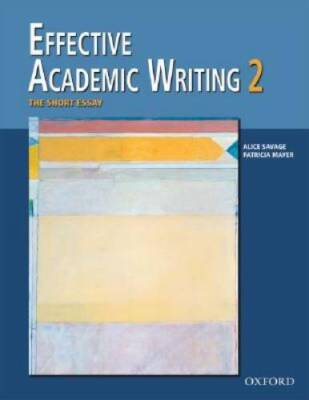 Effective Academic Writing 2: The Short Essay (Student Book) (v 2 ...