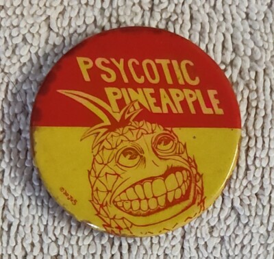 Vtg ca 1979 Psycotic Pineapple 1 1/2" Pin Pinback Button Punk New Wave ...