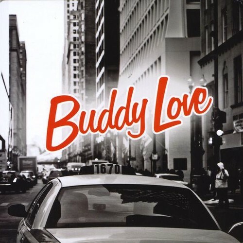 Buddy Love (2011) ~ Buddy Love 32847329914| eBay