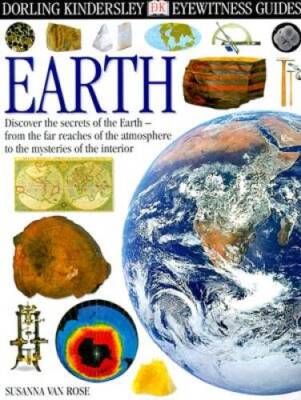 Earth (Eyewitness Science) - Hardcover By Van Rose, Susanna - VERY GOOD ...