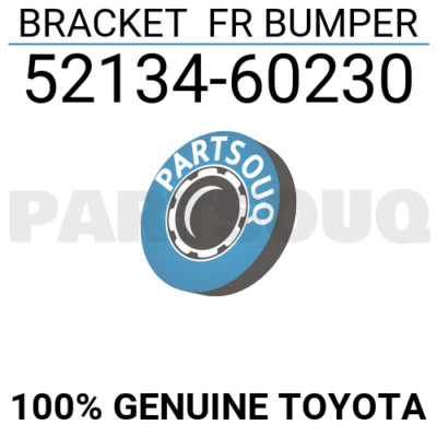 5213460230 Genuine Toyota BRACKET FR BUMPER 52134-60230 | eBay