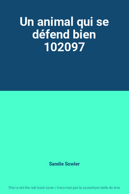 Un animal qui se defend bien 102097 de Sandie Sowler | eBay