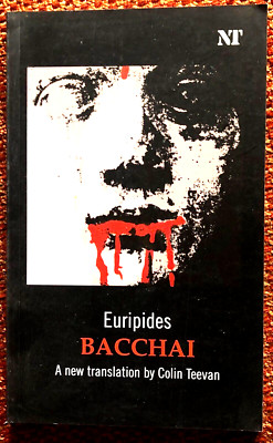 BACCHAI / Euripides, trans Colin Teevan - New, Unread National Theatre ...