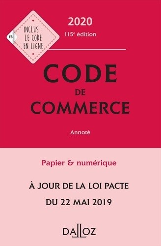 Code de commerce 2020, annote - 115e ed., Eric Chevrier, Pascal Pisoni et Nicola | eBay