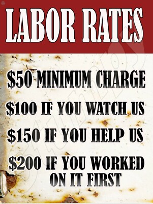 Labor Rates Metal Sign 9" x 12" or 12" x 16" | eBay