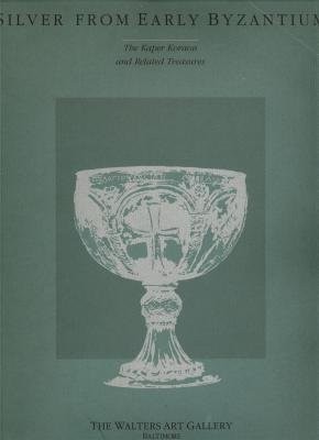 SILVER FROM EARLY BYZANTIUM: THE KAPER KORAON AND RELATED By Marlia ...