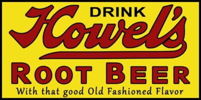 Drink Howell's Root Beer NEW Sign: 12x24" USA STEEL XL- 3 LBS | eBay