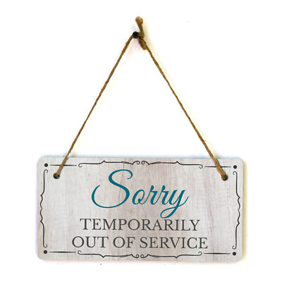 Sorry Temporarily out of Service 5x10 Hanging Wall or Door Sign | eBay