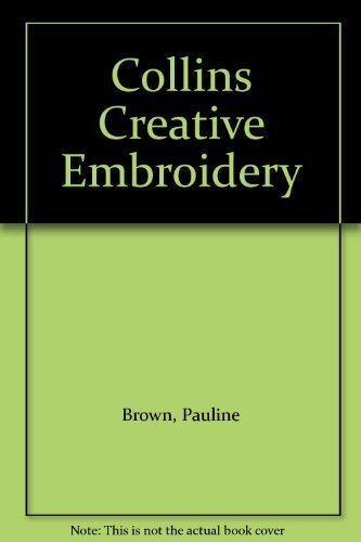 Collins Creative Embroidery by Brown, Pauline Paperback Book The Fast Free | eBay