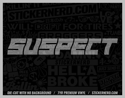 Suspect Sticker - Vinyl Car Decals - Kdm Window Decal - Japan JDM Tuner ...