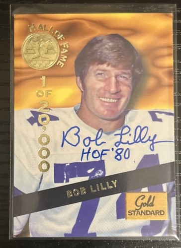 1994 HOF Gold Standard Bob Lilly Dallas Cowboys HOF On Card Autograph ...