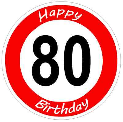 Verkehrsschild 80 Geburtstag Verkehrszeichen Straßenschild Geburtstags ...