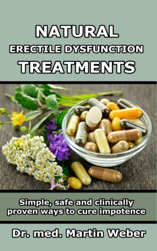 NATURAL ERECTILE DYSFUNCTION TREATMENTS - SIMPLE, SAFE AND By Med ...