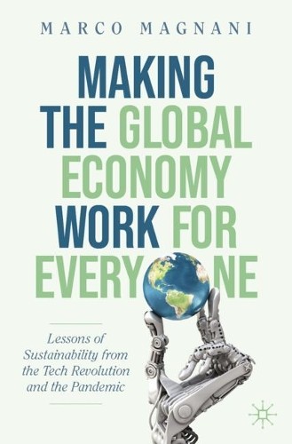 Marco Magnani Making the Global Economy Work for Everyone (Tascabile ...