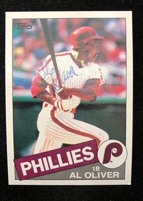 AL OLIVER 1985 TOPPS AUTOGRAPHED SIGNED AUTO BASEBALL CARD 130 PHILLIES ...