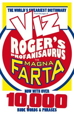 Rogers Profanisaurus: The Magna Farta (Viz Rogers Profanisaurus) By ...