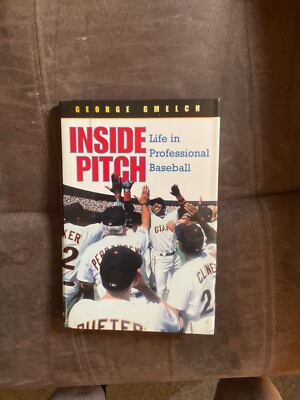 Inside Pitch: Life In Professional Baseball, by George Gmelch | eBay
