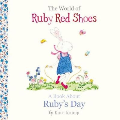 A Book About Ruby's Day (The World of Ruby Red Shoes, #1) (World of ...