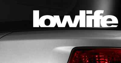 Low Life Sticker Decal Vinyl JDM Drift lowered Euro Slammed - 8in (Low ...