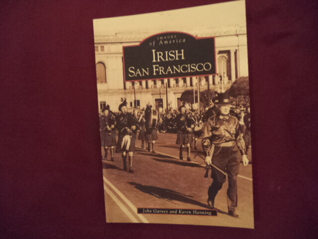 Garvey, John Irish San Francisco. Images of America. 2008. Illustrated ...