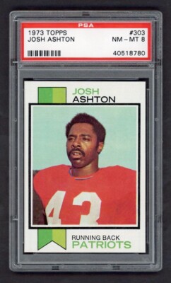 1973 Topps Football #303 Josh Ashton PSA 8 NM-MT New England Patriots ...
