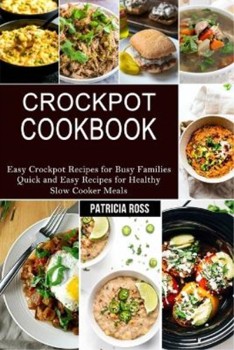 Patricia Ross Crockpot Cookbook (Poche) | eBay