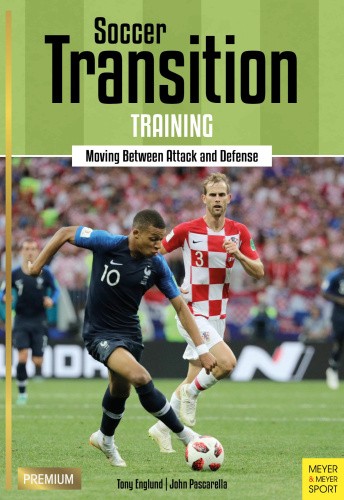 Soccer Transition Training: Moving Between Attack and Defense by ...