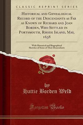 Historical and Genealogical Record of the Descendants As Far As Known ...