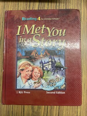 Reading Curriculum Student Book Grd 4 by BJU Press I Met You In A Story ...