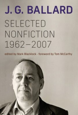 Selected Nonfiction, 1962-2007, Hardcover by Ballard, J. G.; Blacklock ...