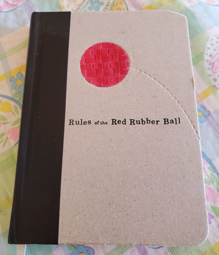 Rules of the Red Rubber Ball: Find and Sustain Your Life's Work by ...