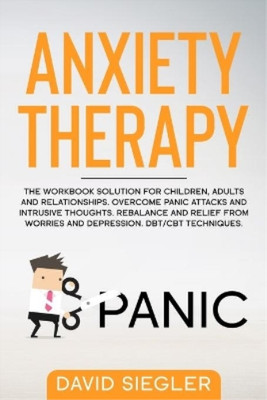 David Siegler Anxiety Therapy (Poche) Anxiety and Depression | eBay