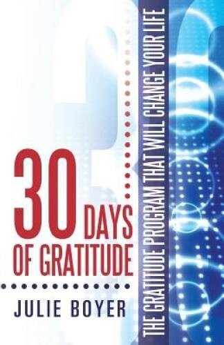 30 Days of Gratitude: The Gratitude Program that will Change Your Life ...