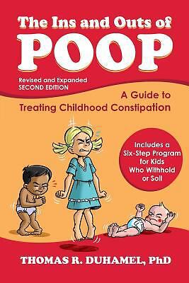 The Ins and Outs of Poop: A Guide to Treating Childhood Constipation | eBay