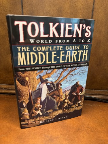 Tolkien's World from A to Z Foster Robert Complete Guide To Middle ...