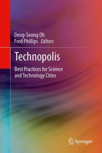 Technopolis : Best Practices for Science and Technology Cities by Fred ...